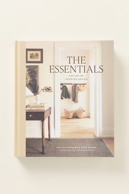 The Essentials: The Art of Interior Design Hardcover Book | AnthroHome