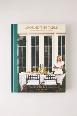 Around the Table: Tables and Traditions for Gathering Book ...