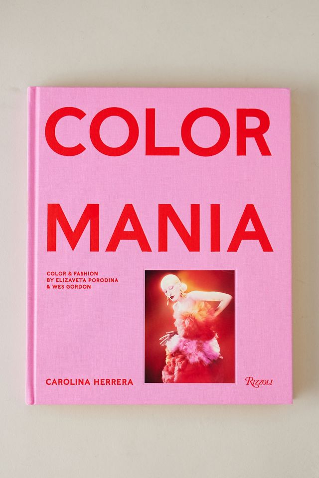Carolina Herrera: ColormaniaColor and Fashion Book | Anthropologie UK