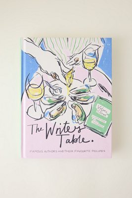 The Writer's Table: Famous Authors And Their Favourite Recipes Book ...