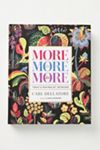 More is More is More | AnthroLiving
