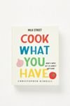 Cook What You Have | AnthroLiving