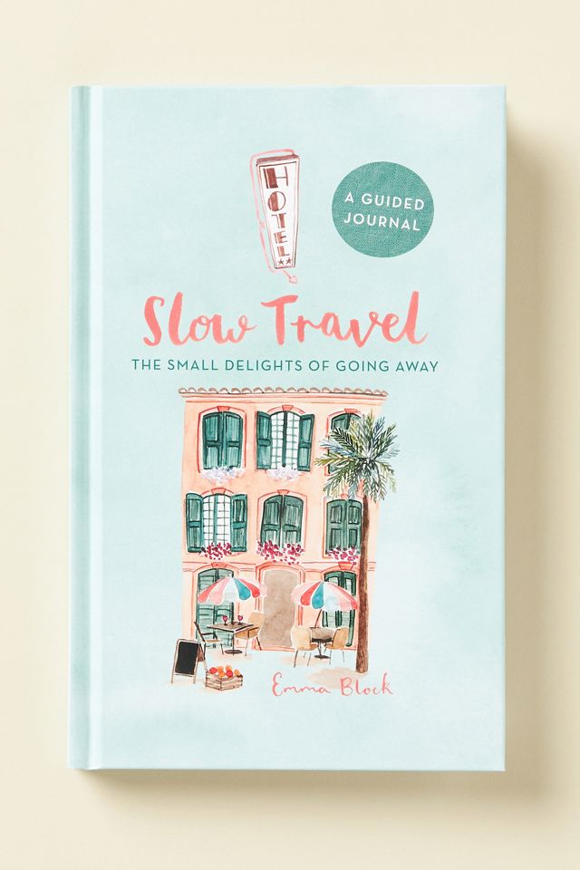 Slow Travel Journal | Anthropologie