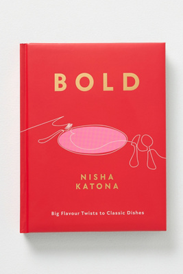 Bold: Big Flavour Twists to Classic Dishes | Anthropologie
