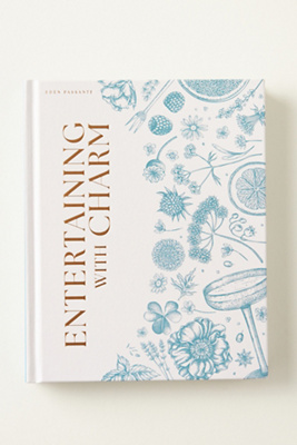 Entertaining With Charm Hardcover Book | AnthroLiving