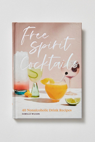 Free Spirit Cocktails: 40 Nonalcoholic Drink Recipes | Free People