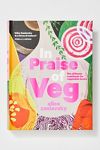 In Praise Of Veg: The Ultimate Cookbook for Vegetable Lovers | Free People