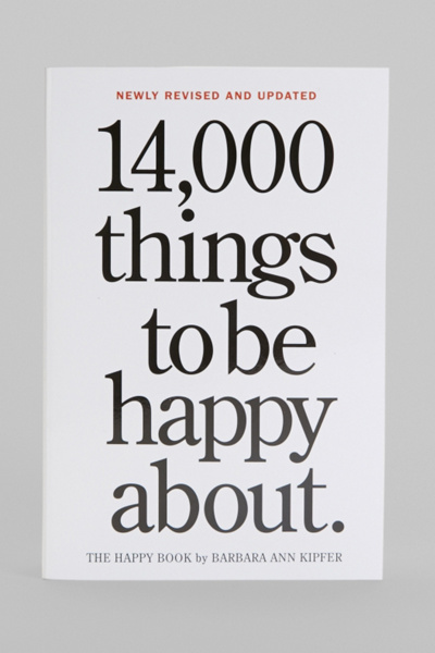 14,000 Things To Be Happy About By Barbara Ann Kipfer | Urban ...