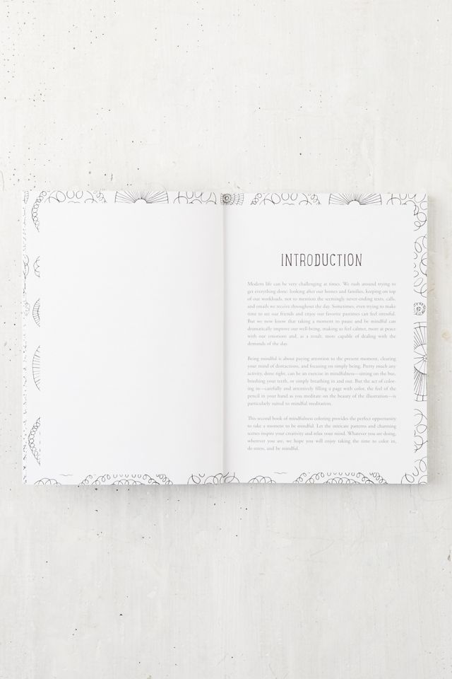 The Mindfulness Coloring Book, Vol. 2: More Anti-Stress Art Therapy For ...