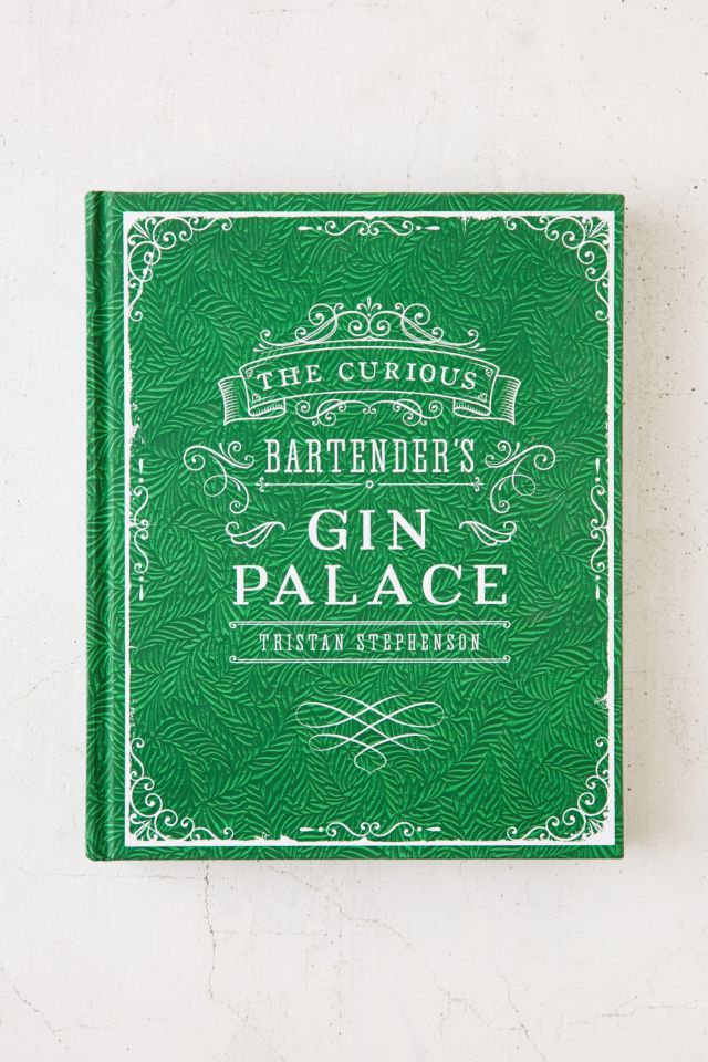 The Curious Bartender's Gin Palace By Tristan Stephenson | Urban Outfitters