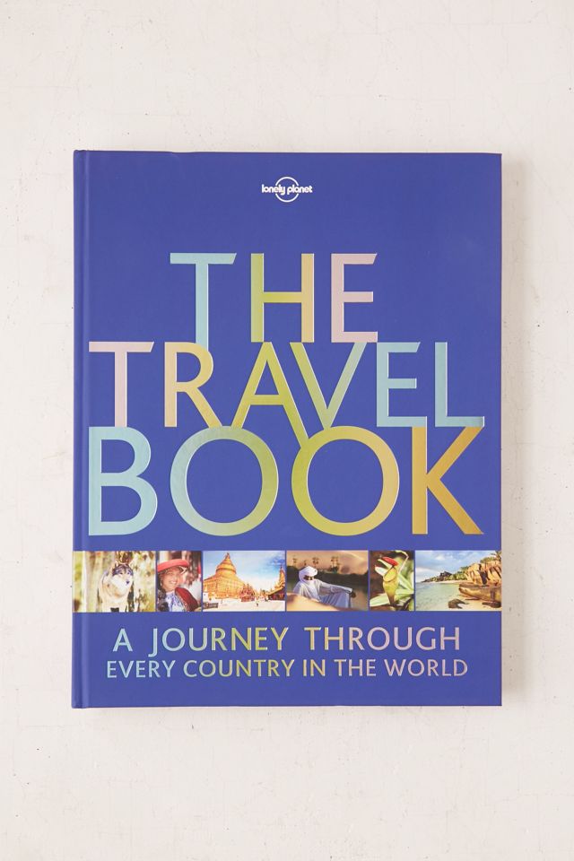The Travel Book: A Journey Through Every Country In The World By Lonely ...