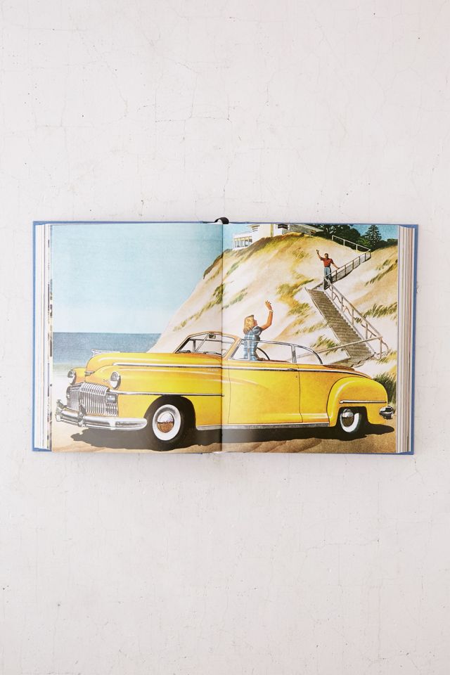 20th Century Classic Cars: 100 Years Of Automotive Ads By Phil Patton ...