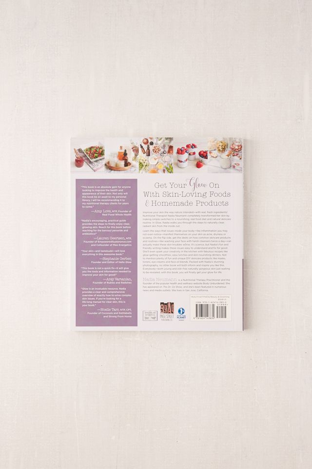 Glow: The Nutritional Approach to Naturally Gorgeous Skin by Nadia ...