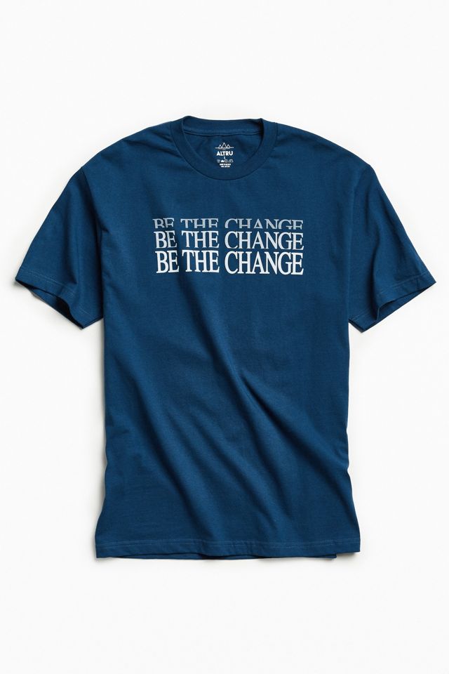 Altru Apparel Be The Change Tee | Urban Outfitters