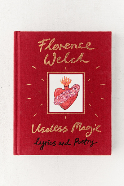 Useless Magic: Lyrics and Poetry By Florence Welch | Urban Outfitters