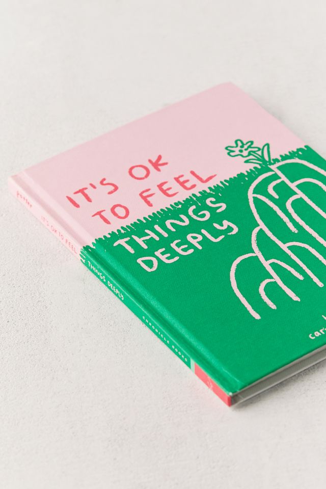 It’s OK to Feel Things Deeply By Carissa Potter | Urban Outfitters Canada