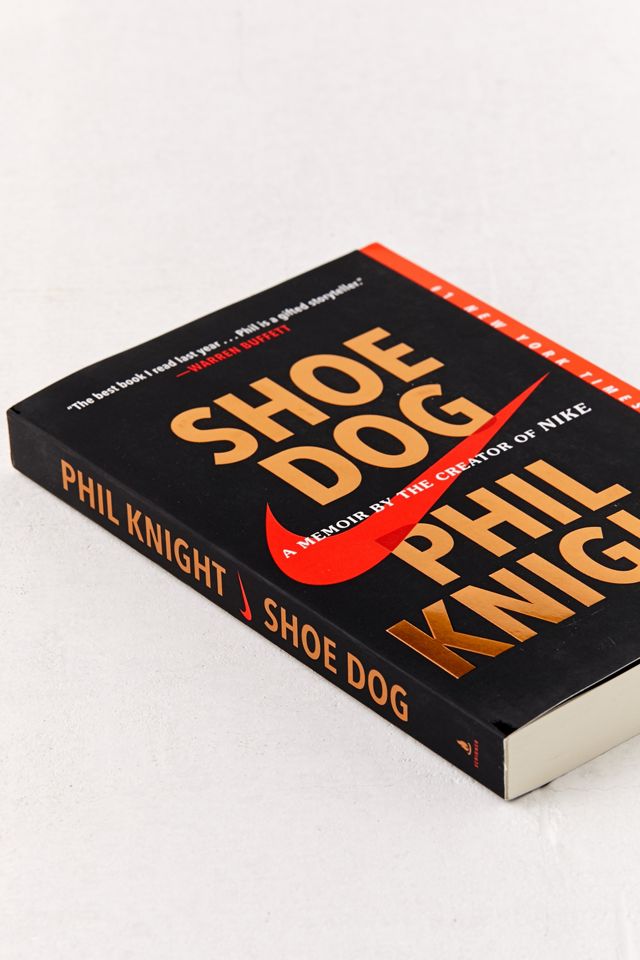 Shoe Dog: A Memoir by the Creator of Nike By Phil Knight | Urban Outfitters