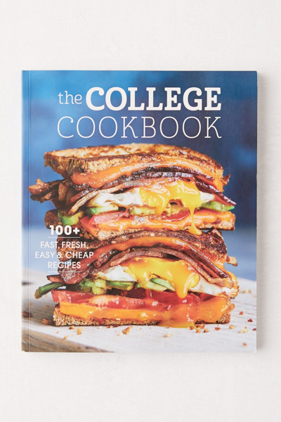 The College Cookbook: 75 Fast, Fresh, Easy & Cheap Recipes By Weldon ...