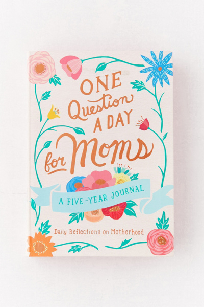One Question a Day for Moms: Daily Reflections on Motherhood: A Five ...