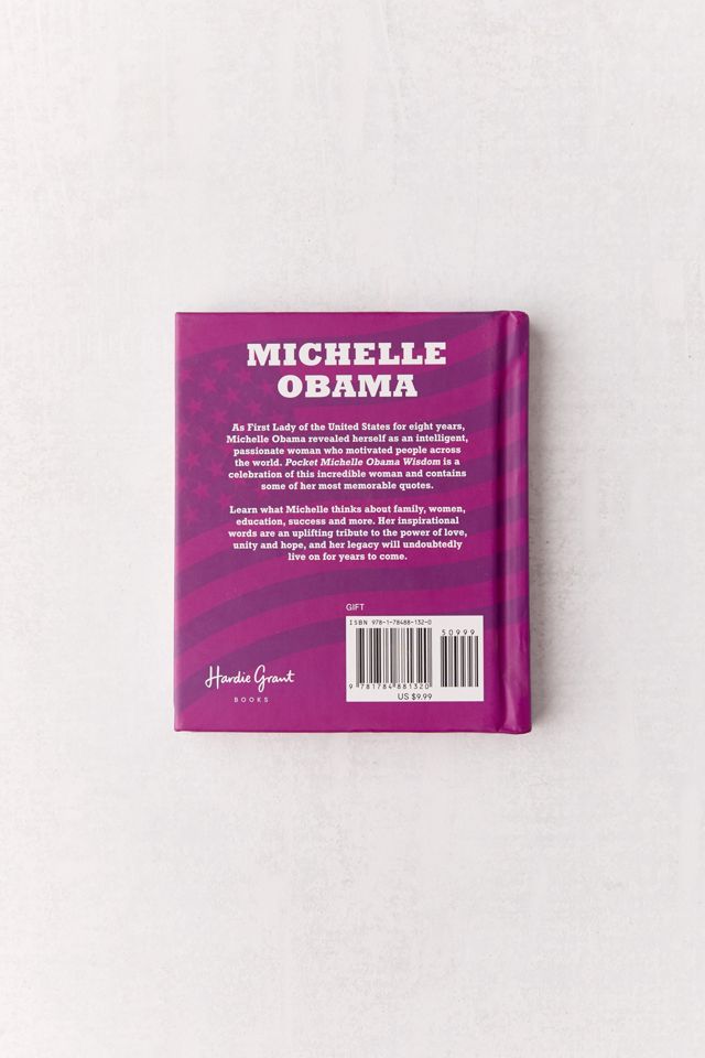 Pocket Michelle Obama Wisdom: Wise and Inspirational Words from ...