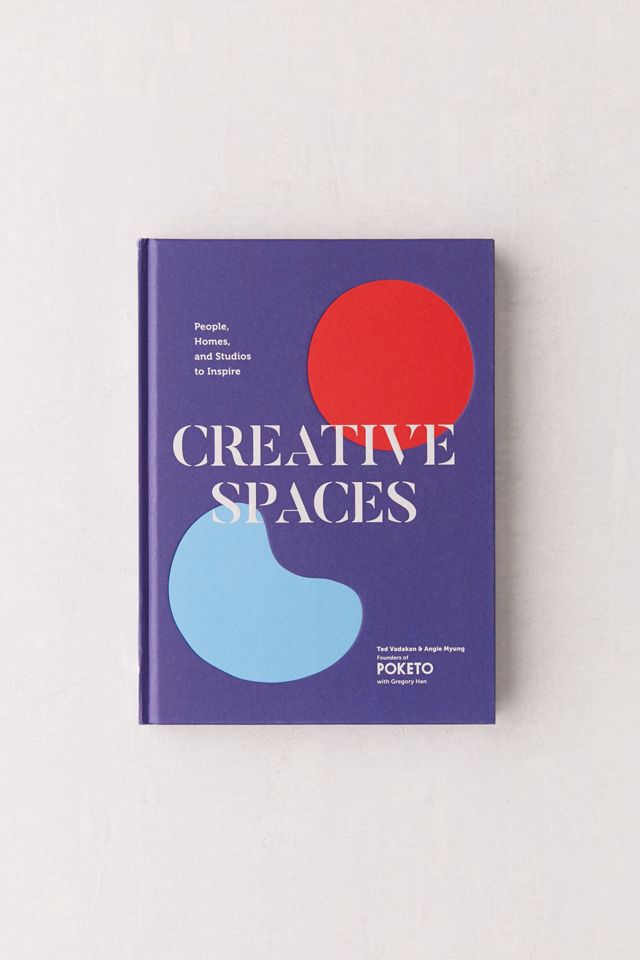 Creative Spaces: People, Homes, and Studios to Inspire By Ted Vadakan ...