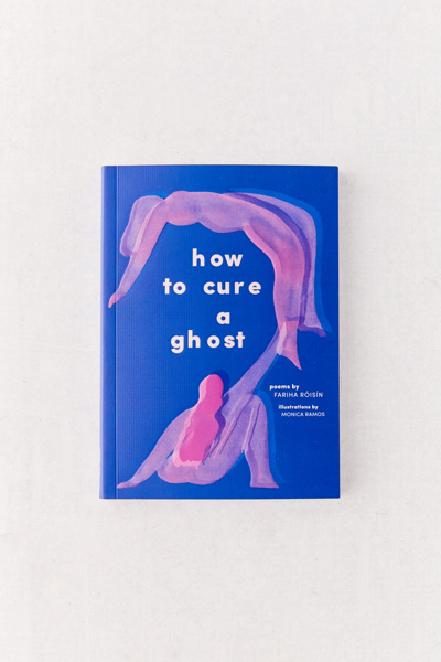 How to Cure a Ghost By Fariha Róisín | Urban Outfitters Canada