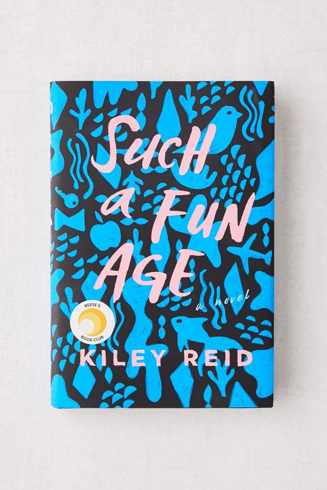 Such a Fun Age By Kiley Reid | Urban Outfitters