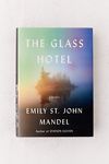 The Glass Hotel: A Novel By Emily St. John Mandel | Urban Outfitters