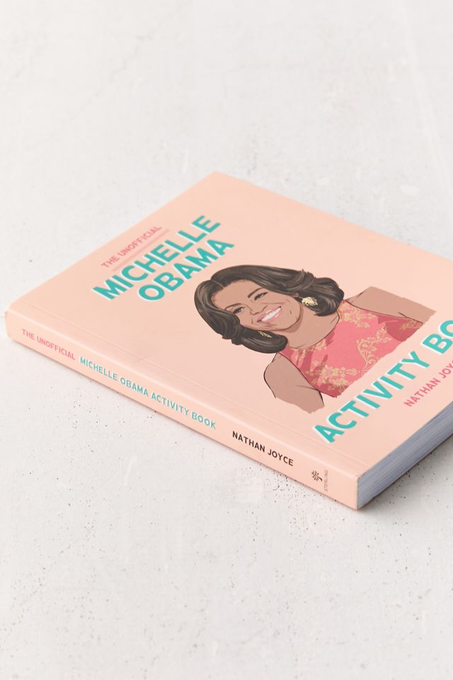 The Unofficial Michelle Obama Activity Book By Nathan Joyce | Urban ...