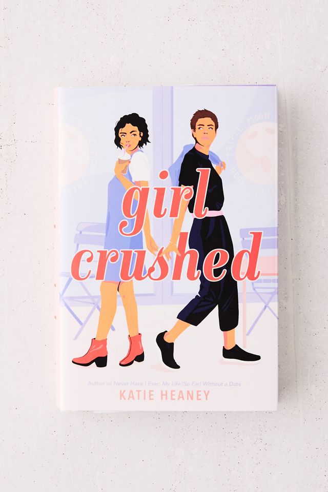 Girl Crushed By Katie Heaney | Urban Outfitters Canada