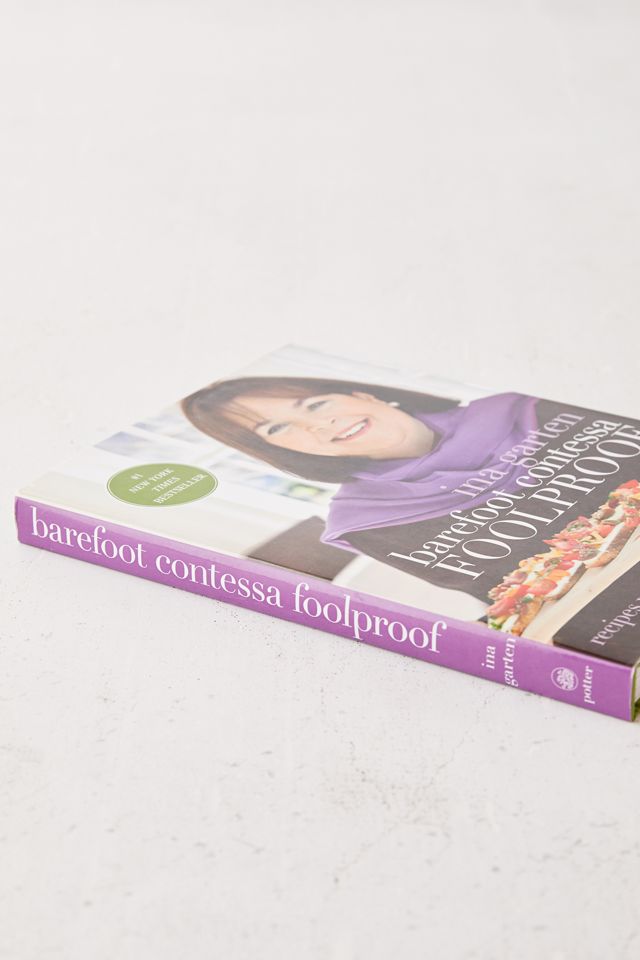 Barefoot Contessa Foolproof: Recipes You Can Trust: A Cookbook By Ina ...