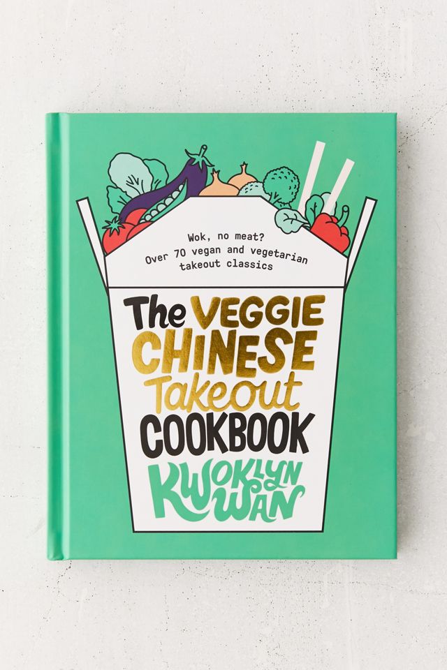 The Veggie Chinese Takeaway Cookbook By Kwoklyn Wan | Urban Outfitters The Veggie Chinese Takeaway Cookbook By Kwoklyn Wan | Urban Outfitters