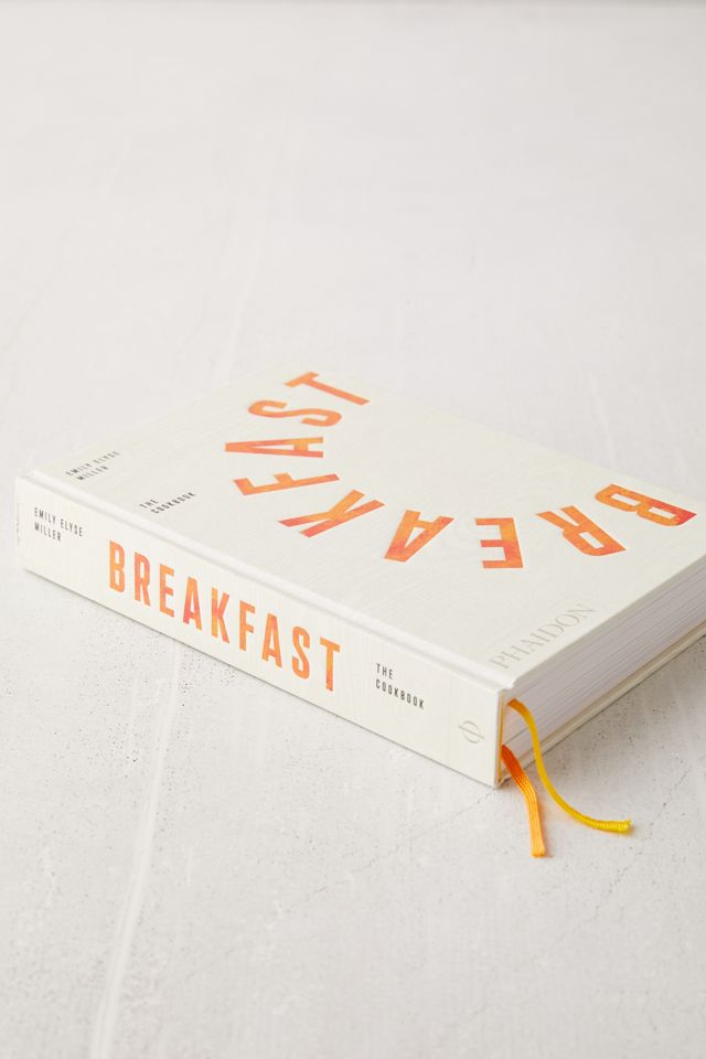 Breakfast: The Cookbook By Emily Elyse Miller | Urban Outfitters
