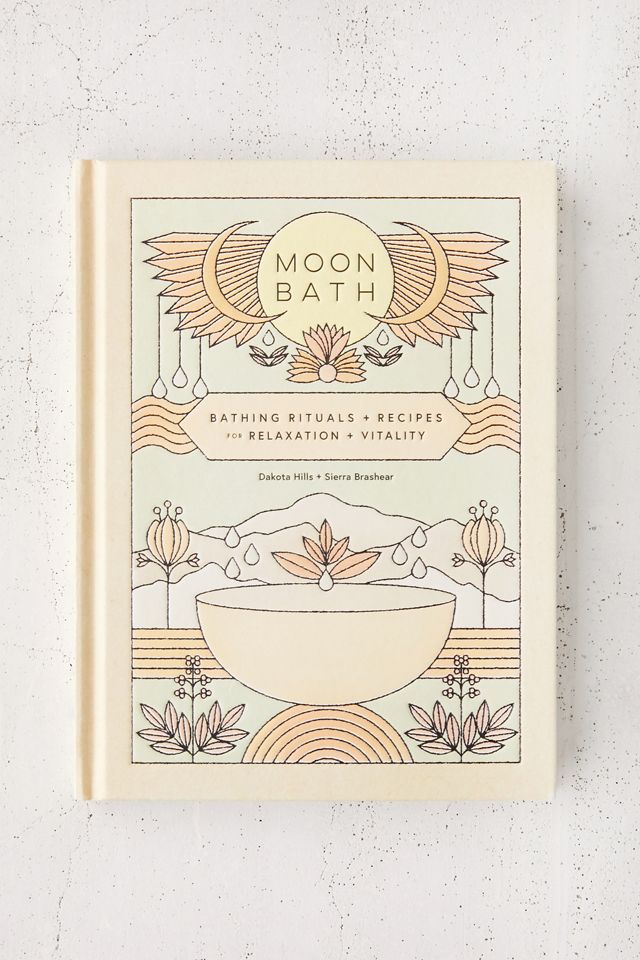 Moon Bath: Bathing Rituals and Recipes for Relaxation and Vitality By ...