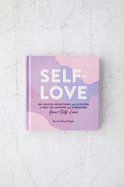 Self-Love: 100+ Quotes, Reflections, and Activities to Help You Uncover ...