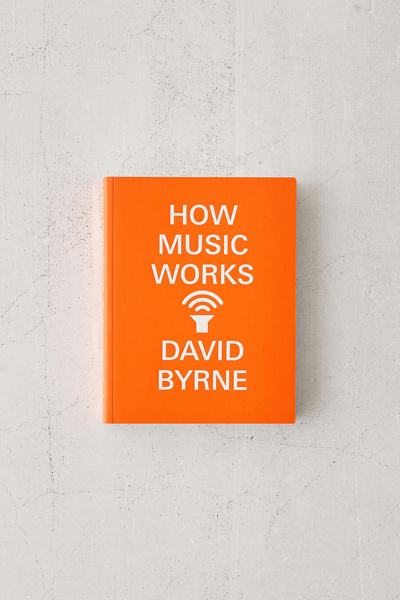 How Music Works By David Byrne | Urban Outfitters