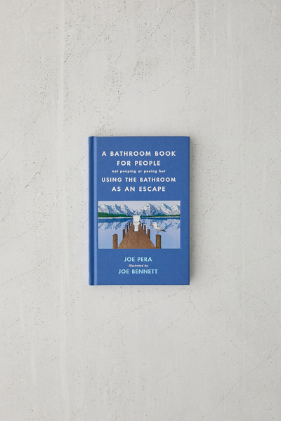 A Bathroom Book For People Not Pooping Or Peeing But Using The Bathroom ...