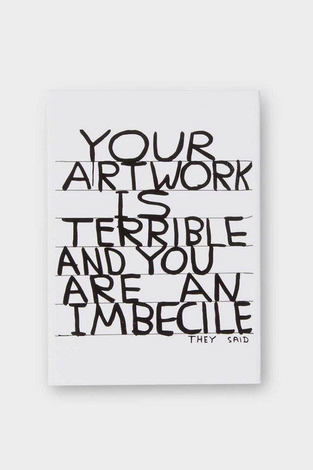 Third Drawer Down Your Artwork is Terrible Magnet x David Shrigley ...