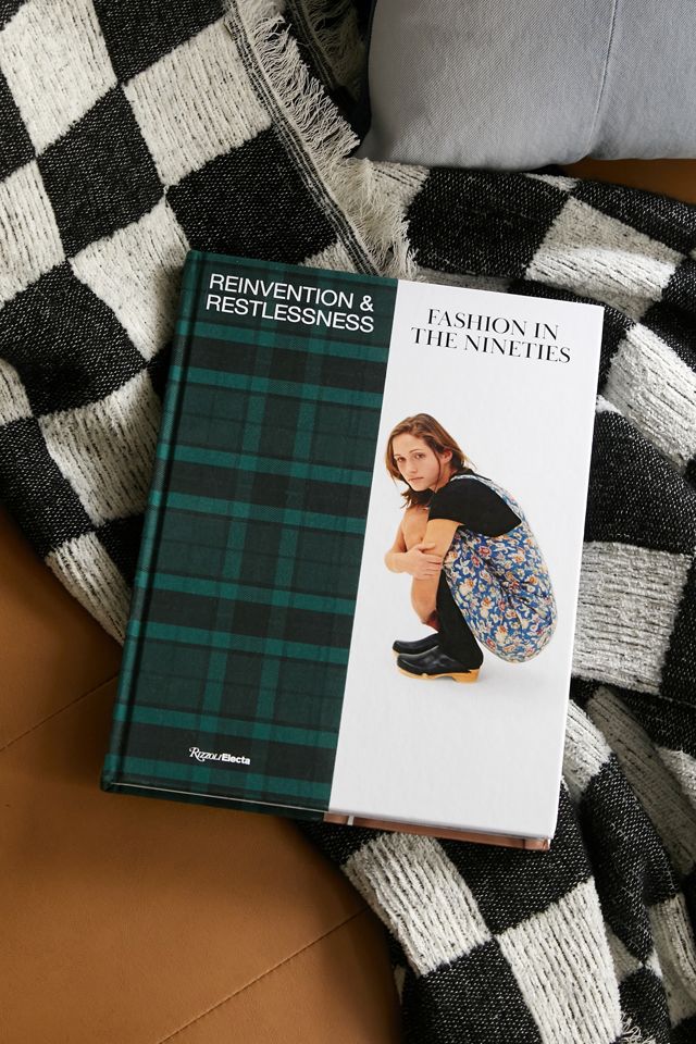 Reinvention And Restlessness: Fashion In The ‘90s By Colleen Hill ...