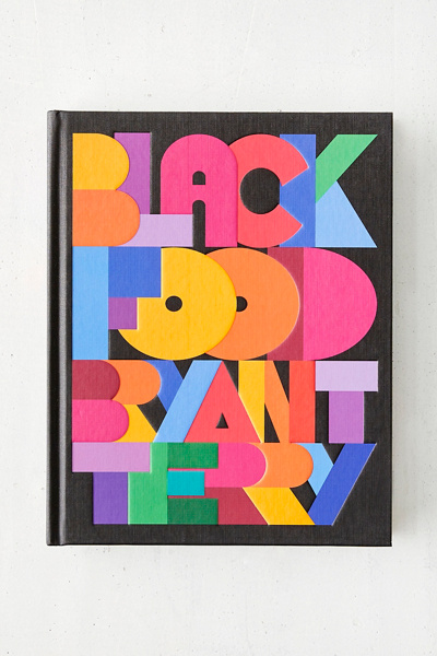 Black Food: Stories, Art, And Recipes From Across The African Diaspora ...