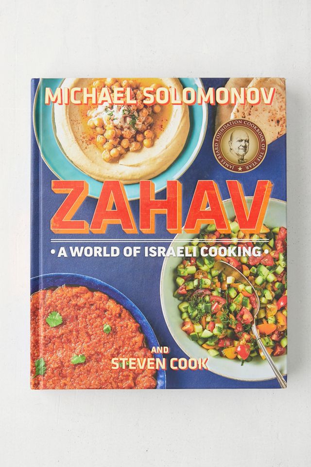 Zahav: A World Of Israeli Cooking By Michael Solomonov & Steven Cook ...
