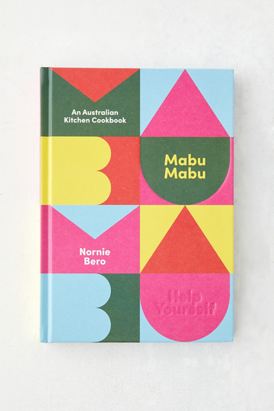 Mabu Mabu: An Australian Kitchen Cookbook By Nornie Bero | Urban Outfitters