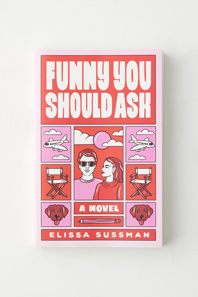 Funny You Should Ask: A Novel By Elissa Sussman | Urban Outfitters