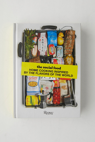 The Social Food: Home Cooking Inspired By The Flavors Of The World By ...