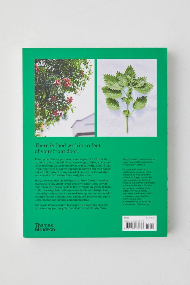 Eat Weeds: A Field Guide To Foraging: How To Identify, Harvest, Eat And ...