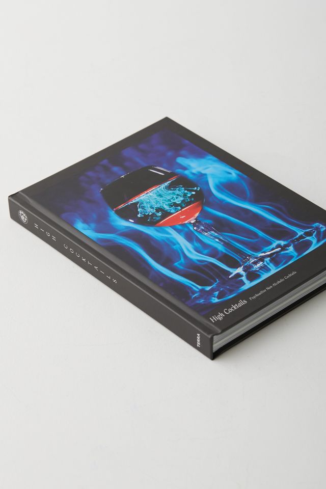 High Cocktails: Psychoactive Non-Alcoholic Cocktails By Noah Tucker ...