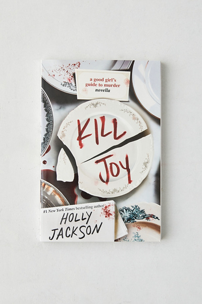 Kill Joy: A Good Girl's Guide To Murder Novella By Holly Jackson | Urban Outfitters