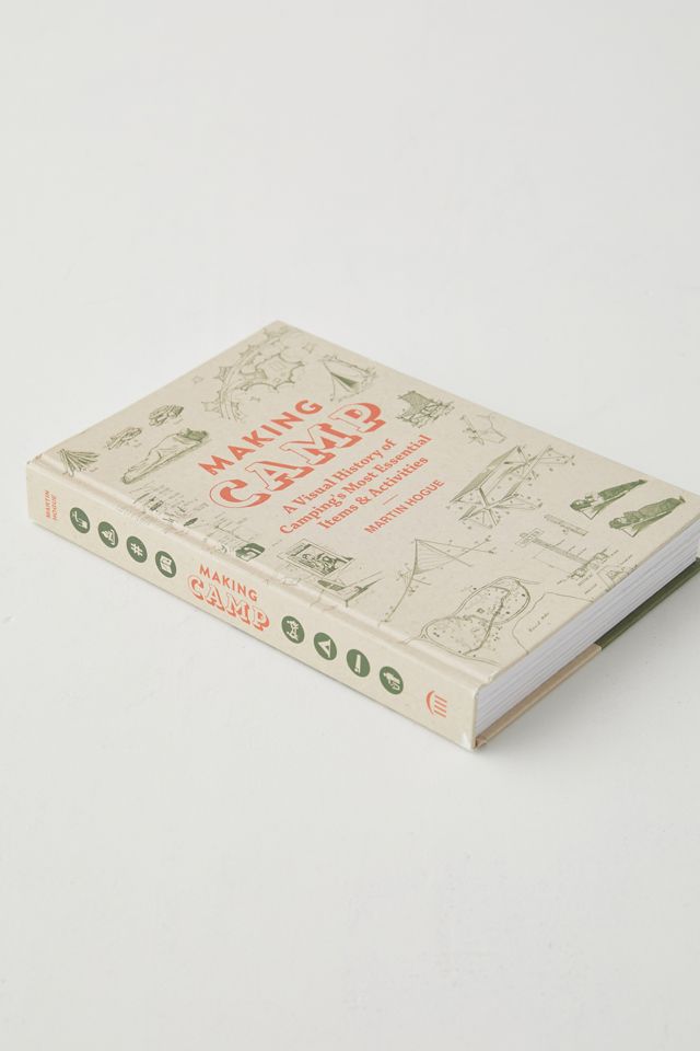 Making Camp: A Visual History of Camping's Most Essential Items and ...