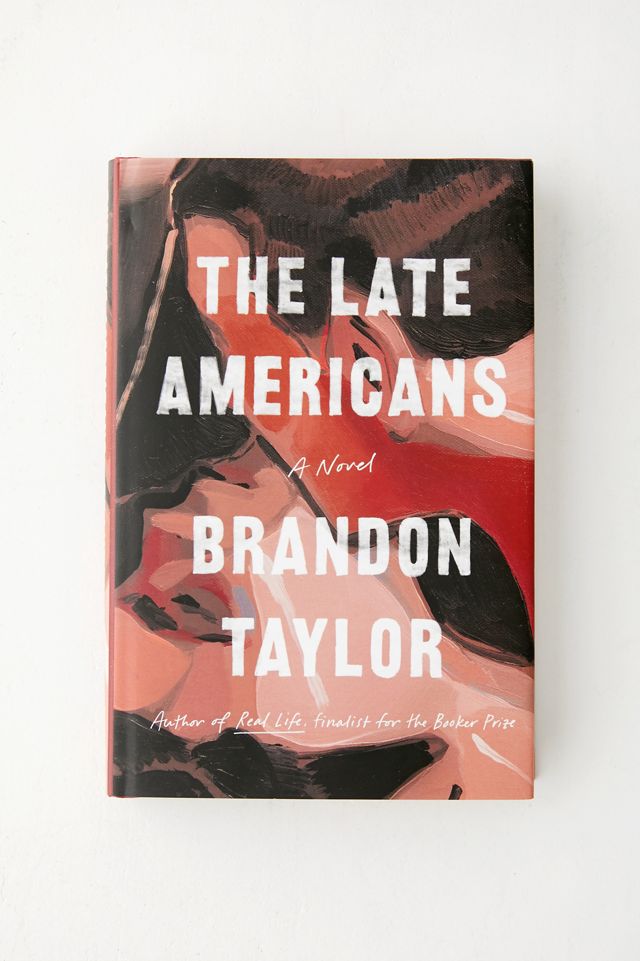 The Late Americans: A Novel By Brandon Taylor | Urban Outfitters