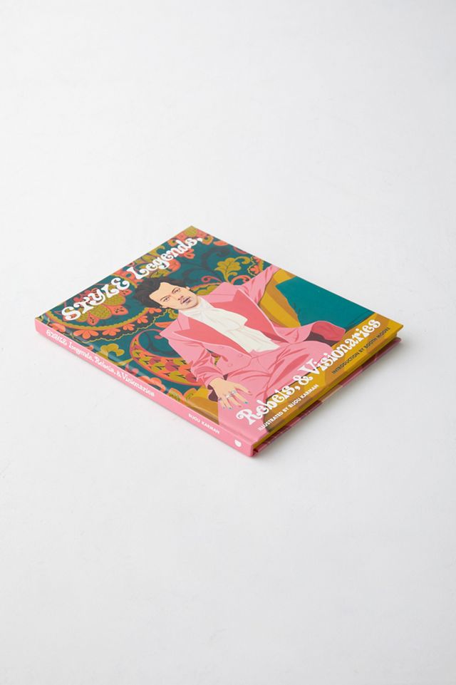 Style Legends, Rebels, And Visionaries By Bijou Karman & Booth Moore ...